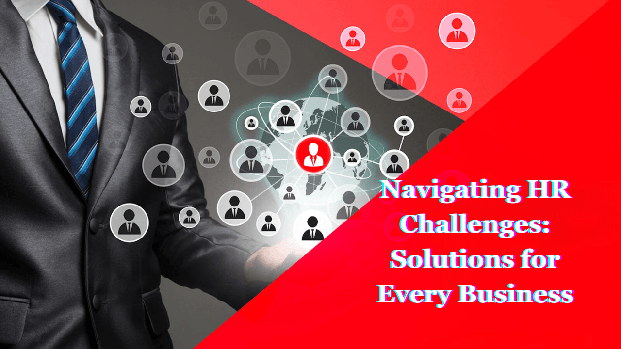Navigating HR Challenges: Solutions For Every Business - 4D